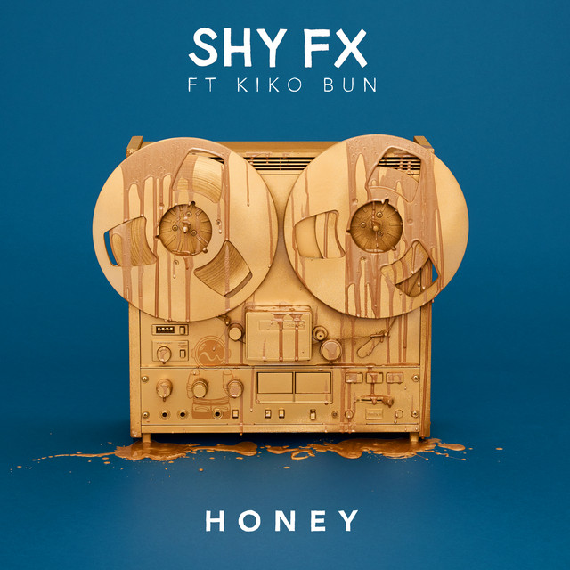Honey - Single by SHY FX | Spotify