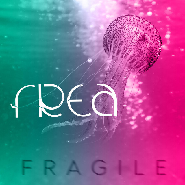 Fragile - song and lyrics by Frea | Spotify