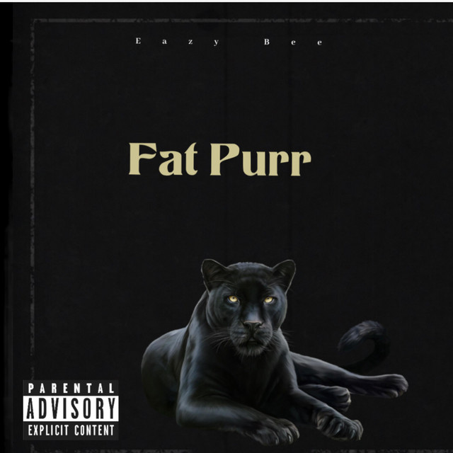 Fat Purr - Single by EAZY BEE | Spotify