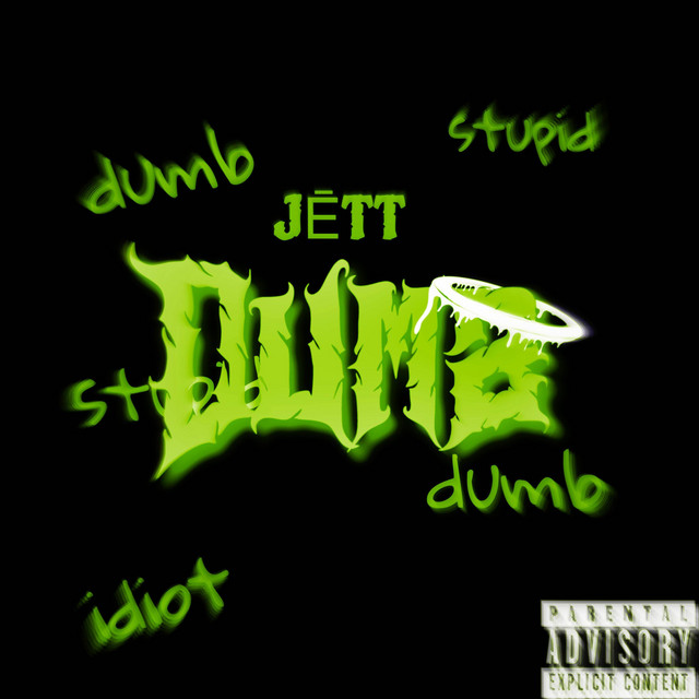 Dumb - Single by JĒTT | Spotify