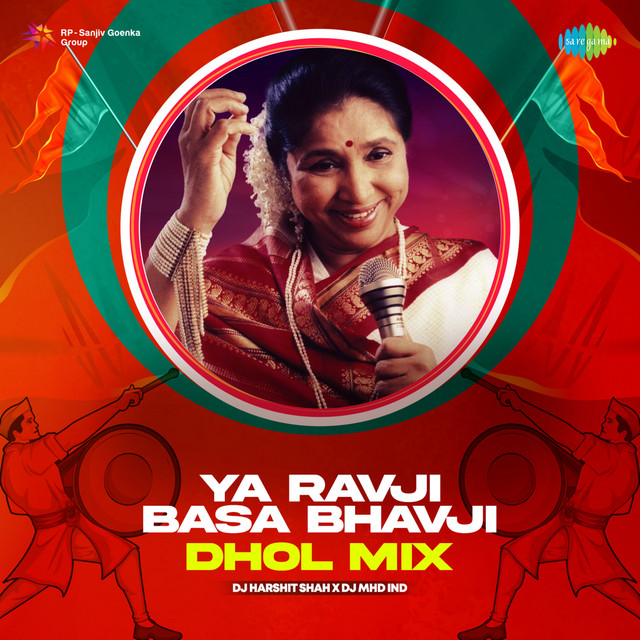 Ya Ravji Basa Bhavji (Dhol Mix) - Single - Single by Asha Bhosle | Spotify