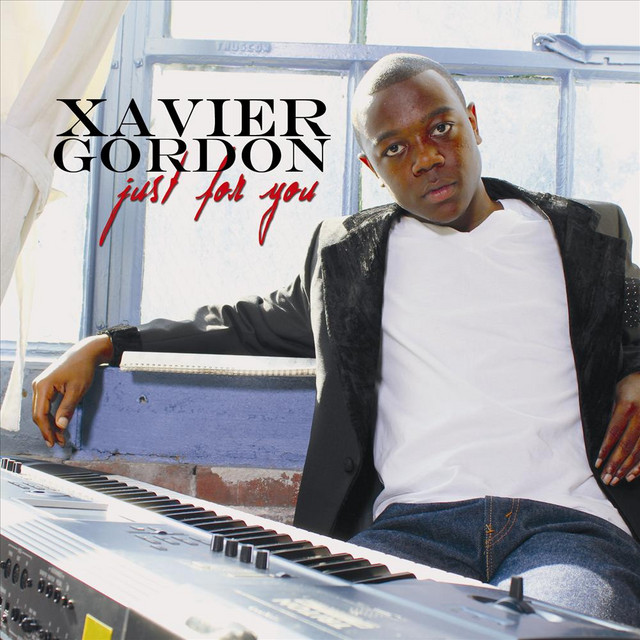 Just For You - Album by Xavier Gordon | Spotify