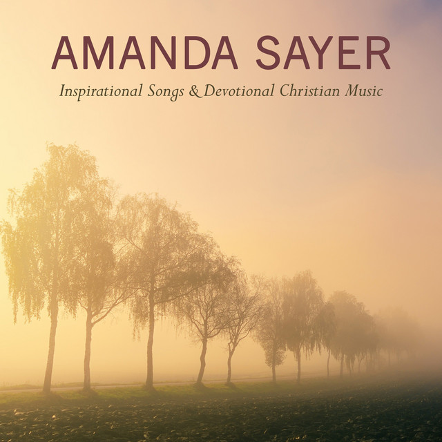 Inspirational Songs & Devotional Christian Music - Album by Amanda ...