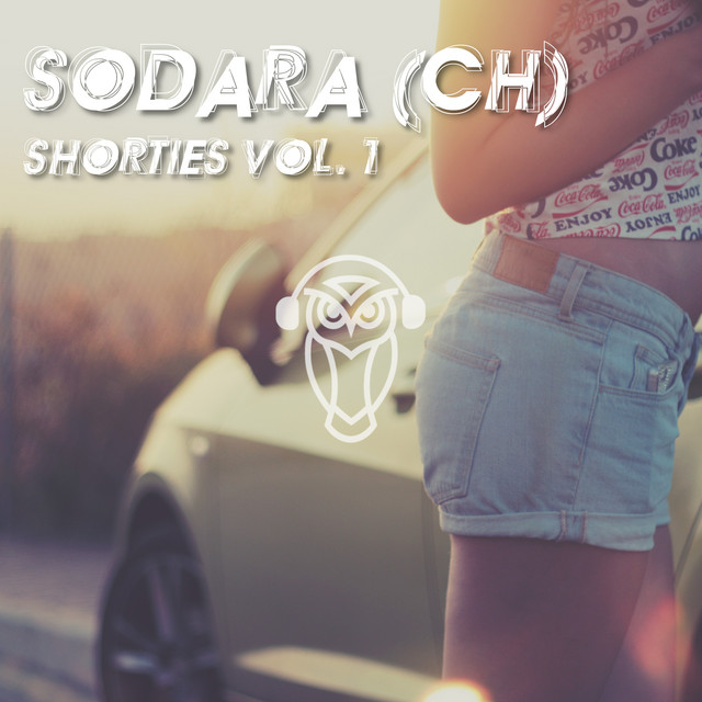 Shorties Vol. (1) - EP by Sodara (CH) | Spotify
