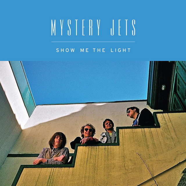 Show Me The Light - Single by Mystery Jets | Spotify
