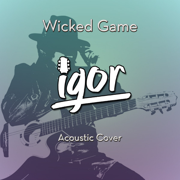 Wicked Game - Single by Igor Presnyakov | Spotify