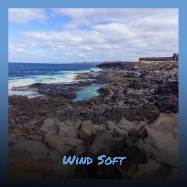Wind Soft - Compilation by Various Artists | Spotify