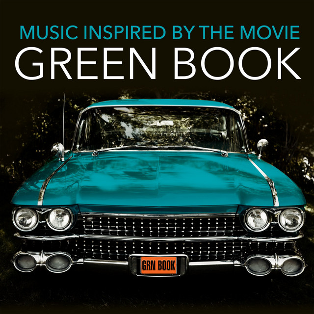 Music Inspired by the Movie: Green Book - Compilation by Various ...