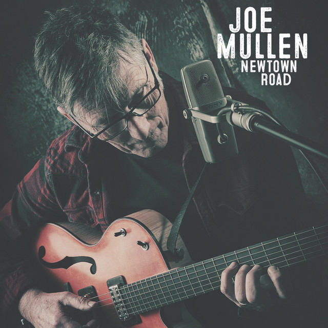 Newtown Road - EP by Joe Mullen | Spotify