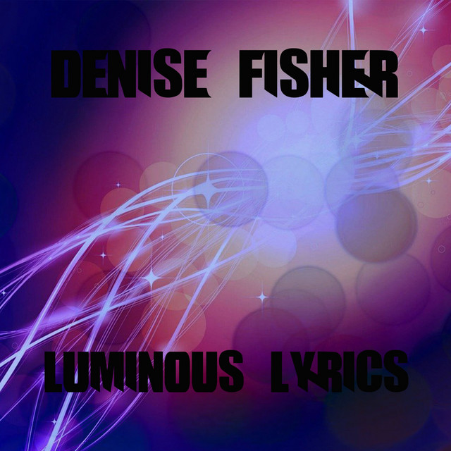 Denise Fisher: Songs list, genres, analysis and similar artists - Chosic