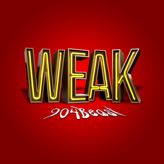 Weak - Album by 904 Beast | Spotify
