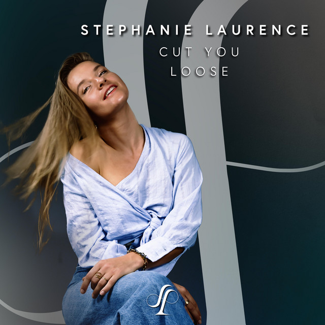 Cut you loose - Single by Stephanie Laurence | Spotify