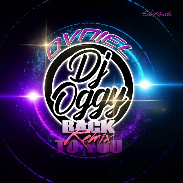 Back To You (DJ Oggy Remix Radio Edit) - Single by Dvniel | Spotify