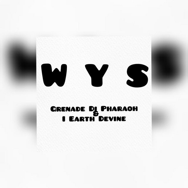 What You Say - song and lyrics by Grenade Di Pharaoh, I Earth Devine ...