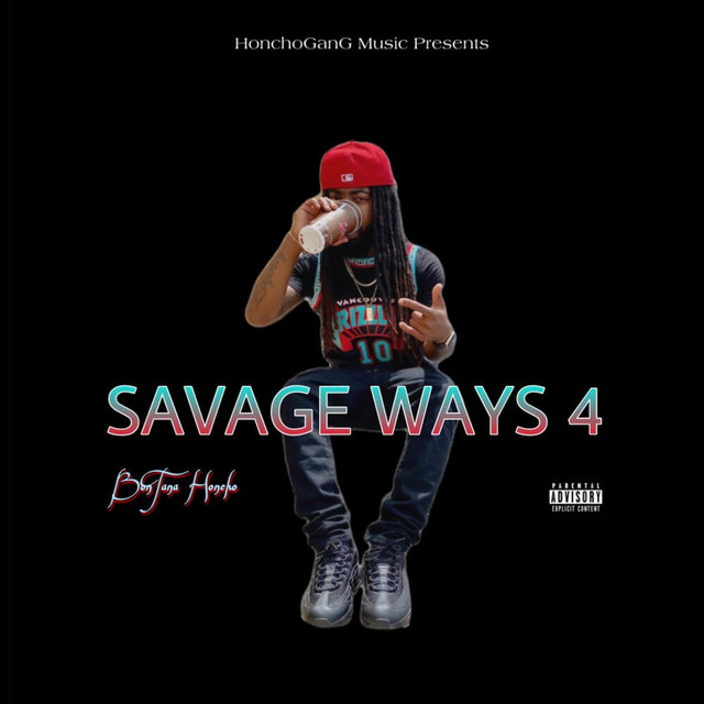 SavaGe Ways 4 - Album by BonTanA Honcho | Spotify