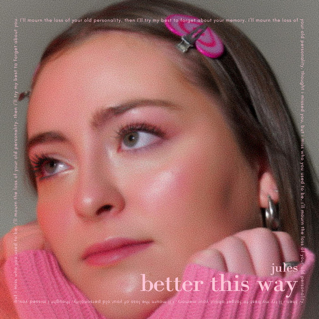 better this way - song by jules | Spotify