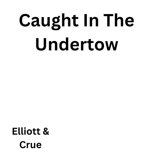 Caught In The Undertow - Single by Elliott Palmer | Spotify