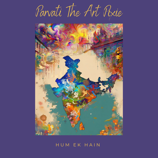 Hum Ek Hain - Album by Parvati The Art Pixie | Spotify