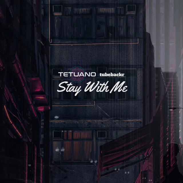 Stay With Me - Single by Tetuano | Spotify