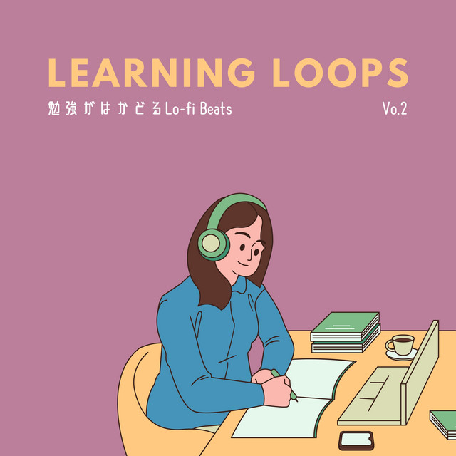 Learning Loops: 勉強がはかどるLo-fi Beats Vo.2 - Album by Laid Back Academy ...