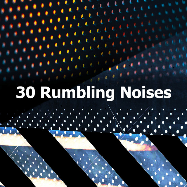 30 Rumbling Noises - Album by Binaural Beats Recordings | Spotify