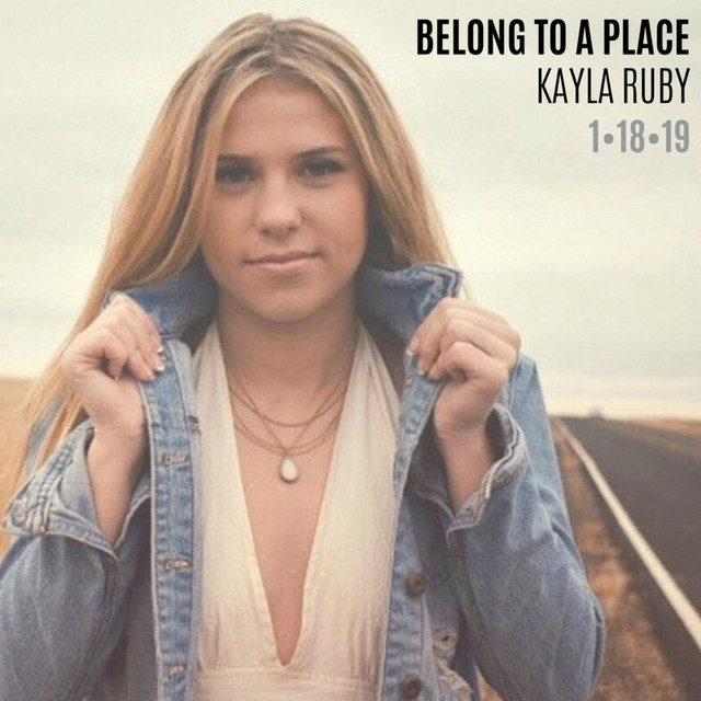 Belong to a Place - Single by Kayla Ruby | Spotify