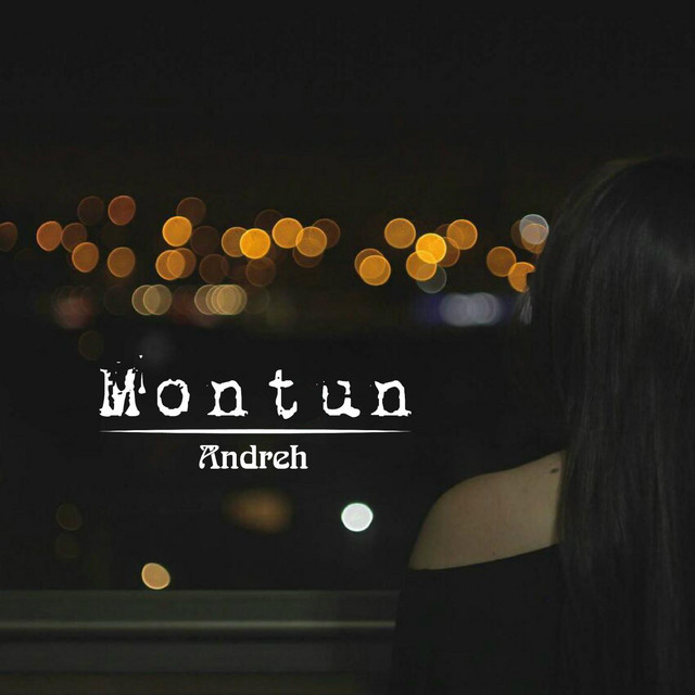 Montun – Single von Andreh | Spotify