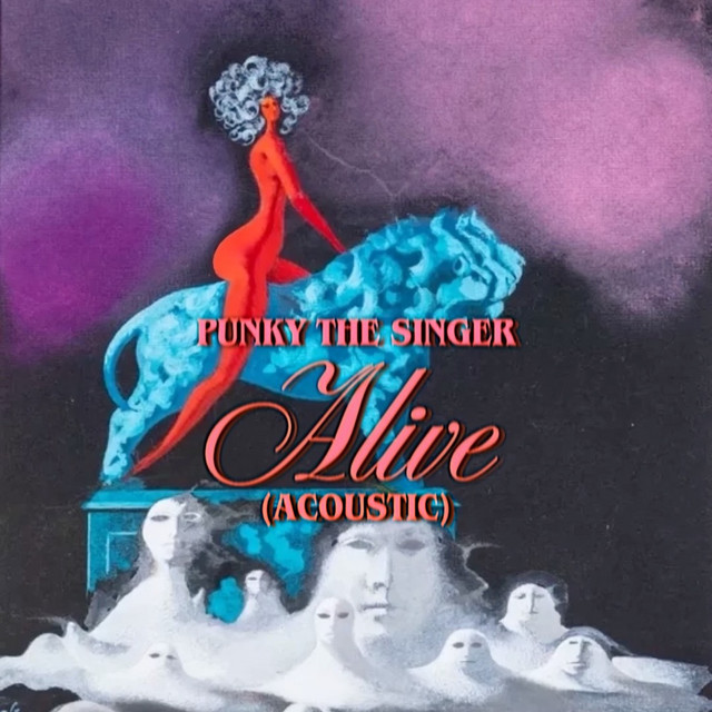 Alive (Acoustic) - Single by Punky the Singer | Spotify