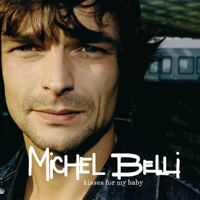 Kisses For My Baby - Single by Michel Belli | Spotify
