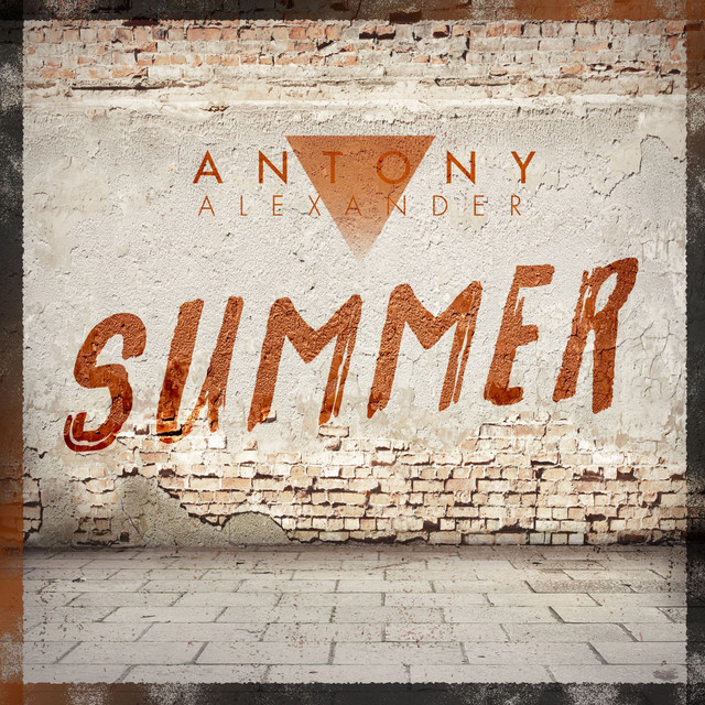Summer - Single by Antony Alexander | Spotify