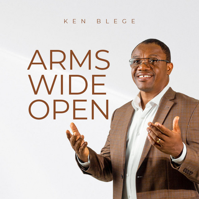 Arms Wide Open - Single by KEN BLEGE | Spotify