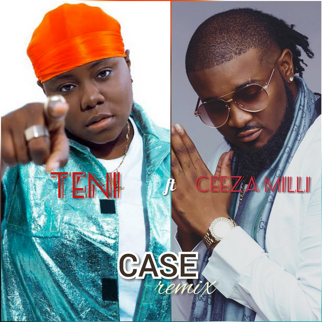 Case - Remix - song and lyrics by Teni, Ceeza Milli | Spotify