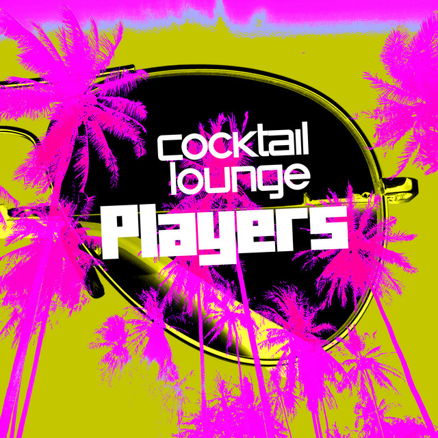 Cocktail Lounge Players - Album by The Cocktail Lounge Players | Spotify