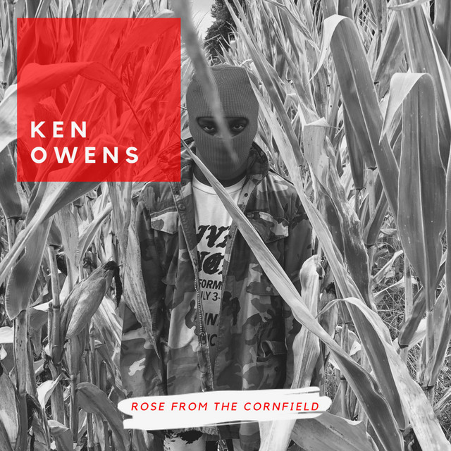 Rose from the Cornfield - Album by Ken Owens | Spotify
