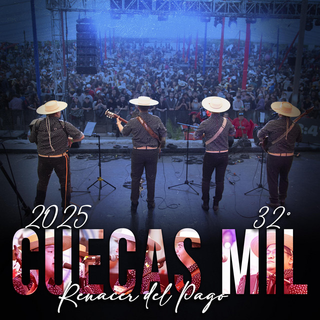 Cuecas Mil 32° - 2025 - Album by Renacer del Pago | Spotify