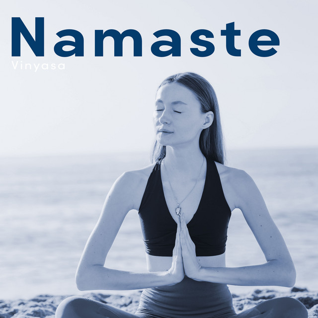 Namaste - Album by Vinyasa | Spotify