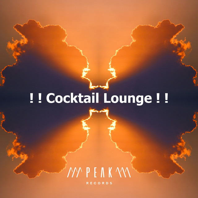 Cocktail Lounge ! ! - Album by Lounge relax | Spotify