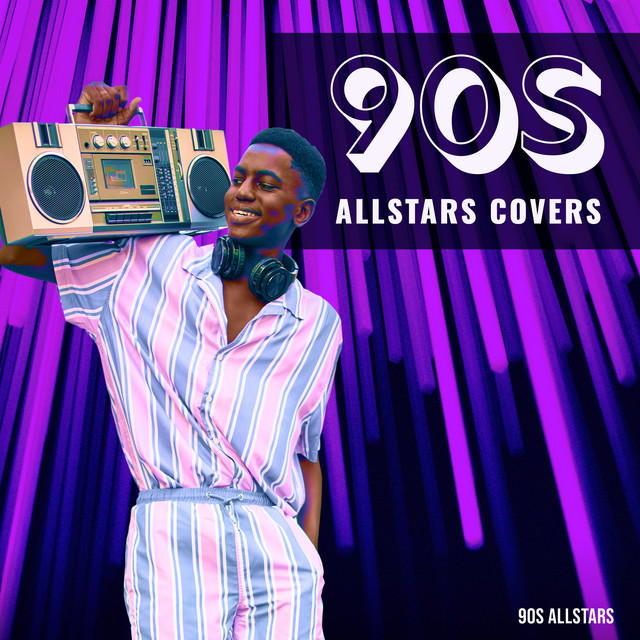 90s Allstars Covers - Album by 90s allstars | Spotify