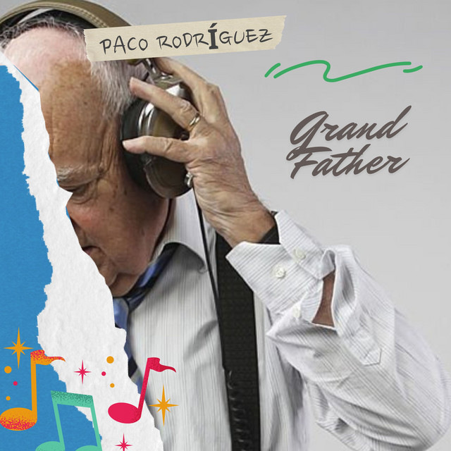 Grandfather - Single by Paco Rodriguez | Spotify