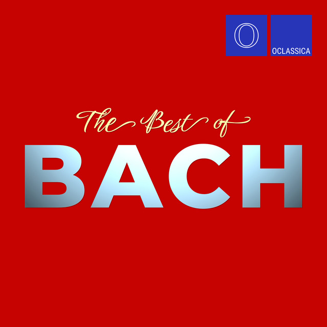 The Best of Bach - Compilation by Johann Sebastian Bach | Spotify