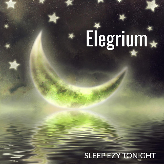 Elegrium - Single by Sleep Ezy Tonight | Spotify