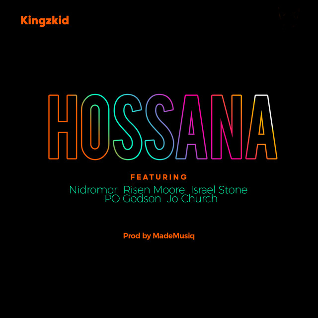 Hossana - Single by Kingzkid | Spotify
