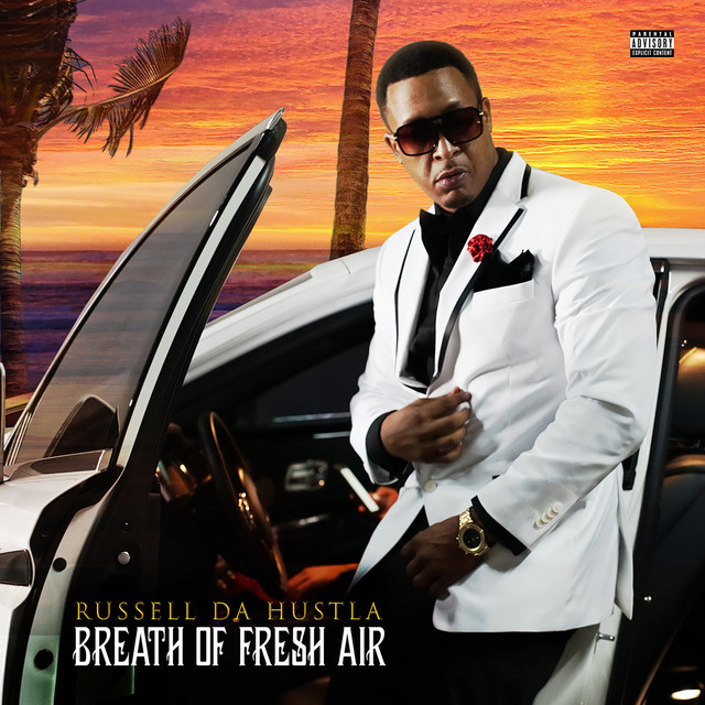 Breath of Fresh Air - Album by Russell Da Hustla | Spotify