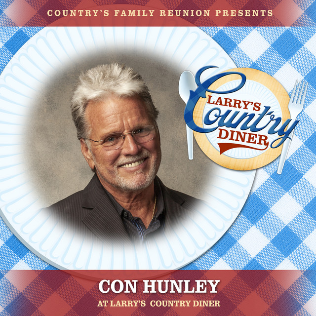 Con Hunley at Larry’s Country Diner (Live / Vol. 1) - Album by Country ...