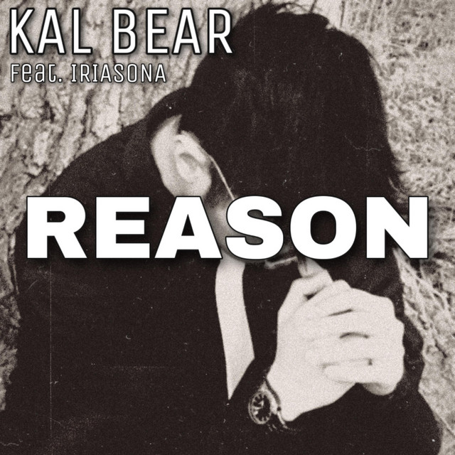 Reason - Single by Kal Bear | Spotify
