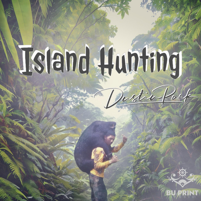 Island Hunting - Single by Dustin Park | Spotify