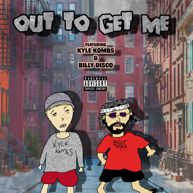 Out to Get Me - Single by Kyle Kombs | Spotify