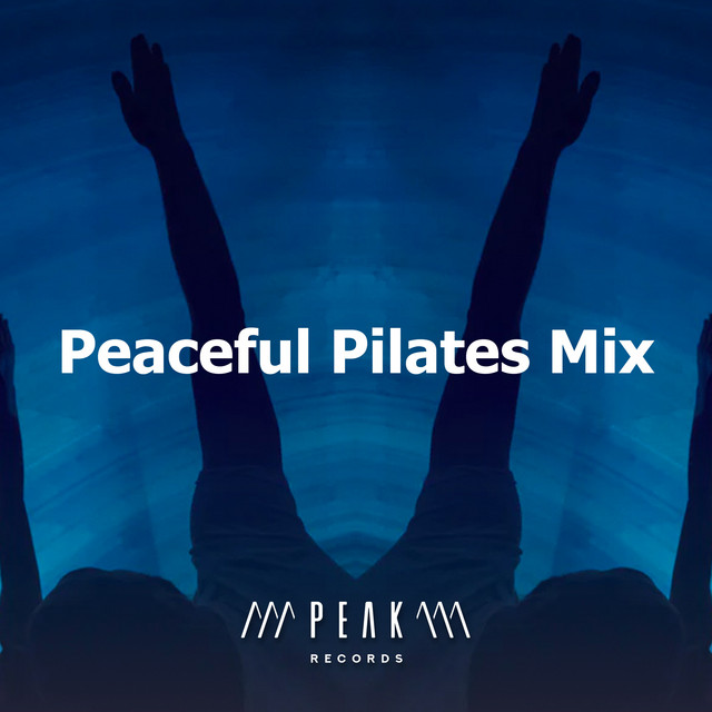 Peaceful Pilates Mix - Album by Pilates in Mind | Spotify