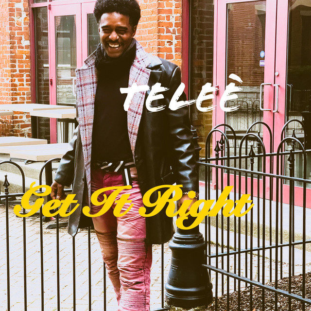 Get It Right - Single by Telee' | Spotify