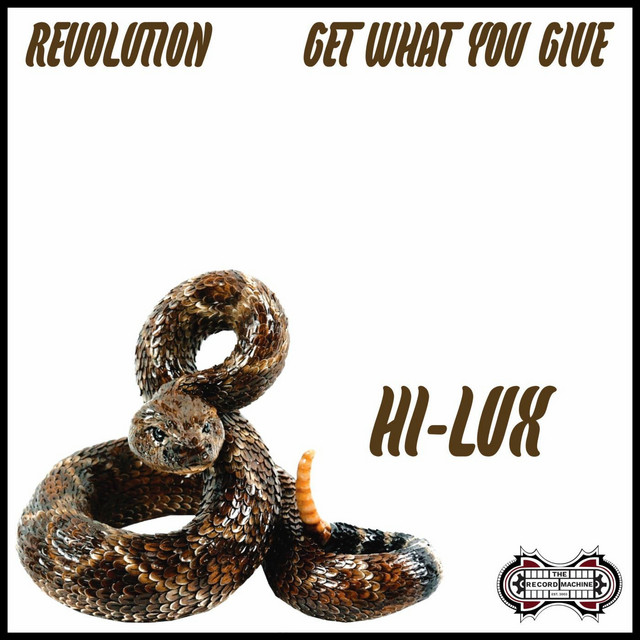 Revolution / Get What You Give - Single by Hi-Lux | Spotify